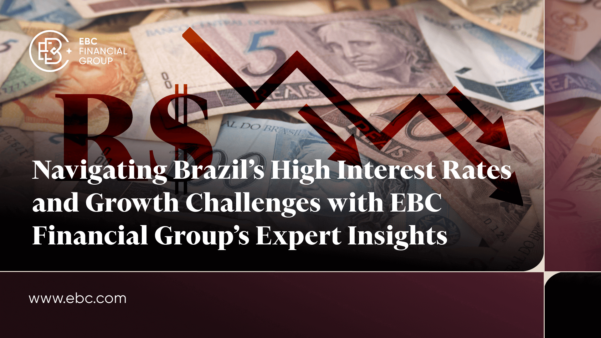 Navigating Brazil’s High Interest Rates and Growth Challenges with EBC ...