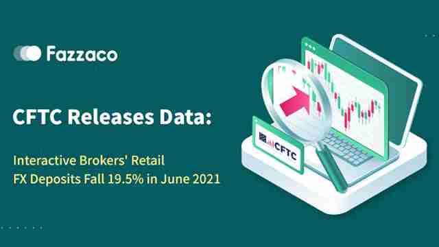 CFTC Releases Data: Interactive Brokers' Retail FX Deposits Fall 19.5% ...