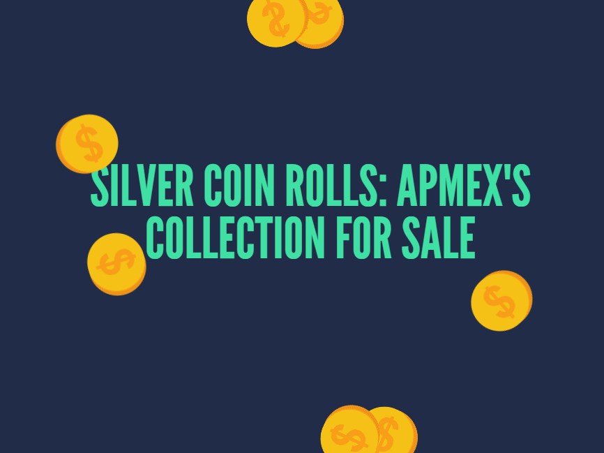 Silver Coin Rolls: APMEX's Collection for Sale - BrokersView