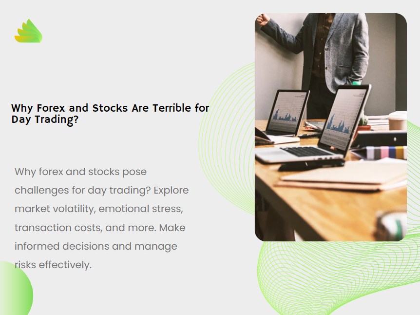 Why Forex and Stocks Are Terrible for Day Trading? - BrokersView