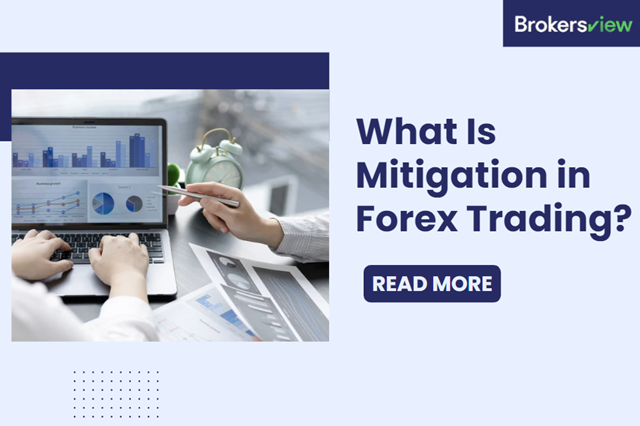 What Is Mitigation in Forex Trading? - BrokersView